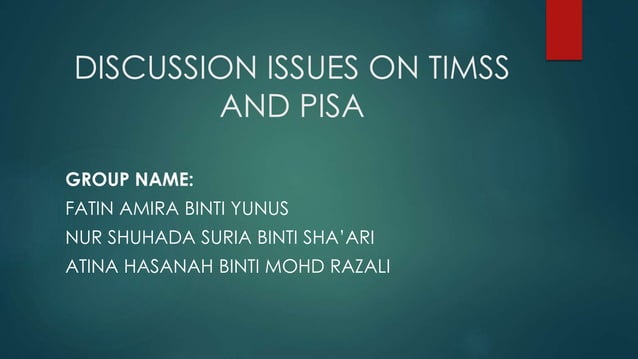 Discussion issues on TIMSS and PISA | PPT