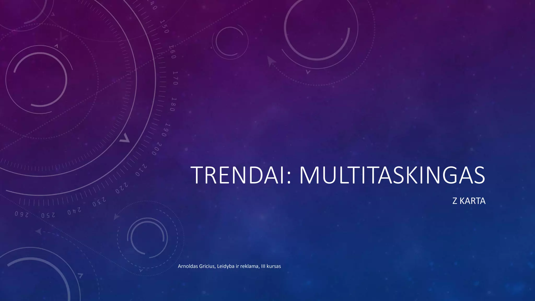 Trendas: multitaskingas | PPTX