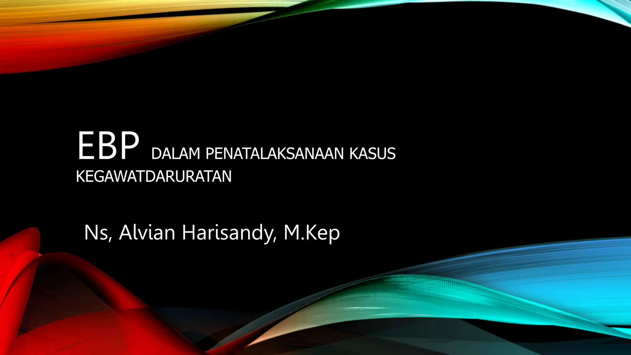 Tren dan Issue dalam keperawatan gawat darurat. EBP.pptx