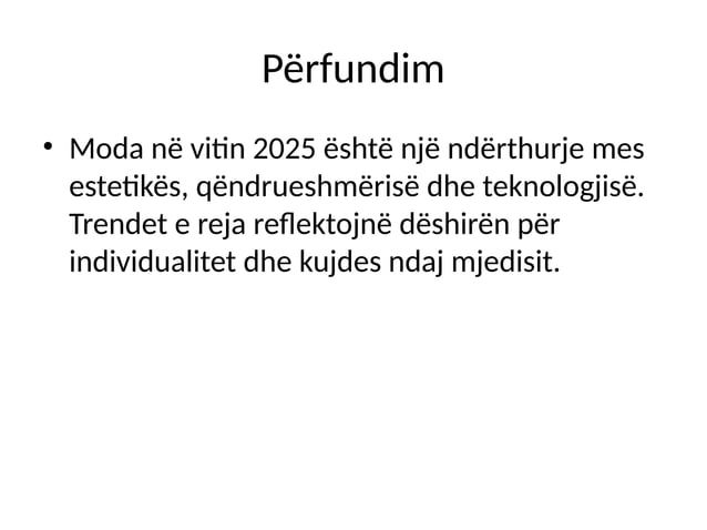 Trendet e Modes per vitin 2024/2025 .... | PPT