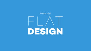 Trend: Flat Design (UX Konference 2014) | PPT