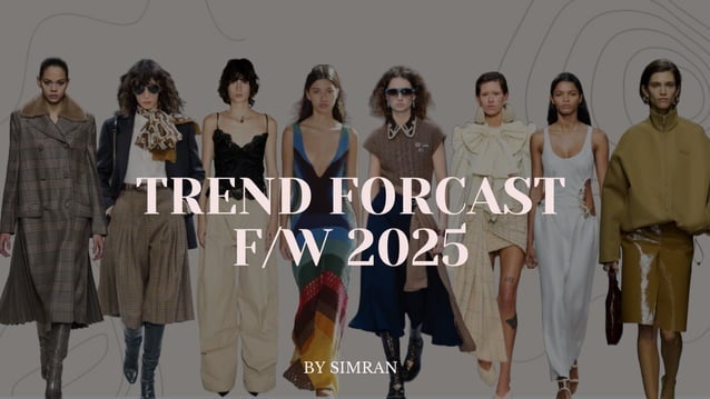 Fall/winter Trend forcasting 2025 ppt .pdf