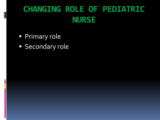 Trends in pediatric nursing | PPTX | Parenting Babies and Toddlers ...
