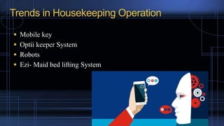 Housekeeping Trends And Technologies | PPTX