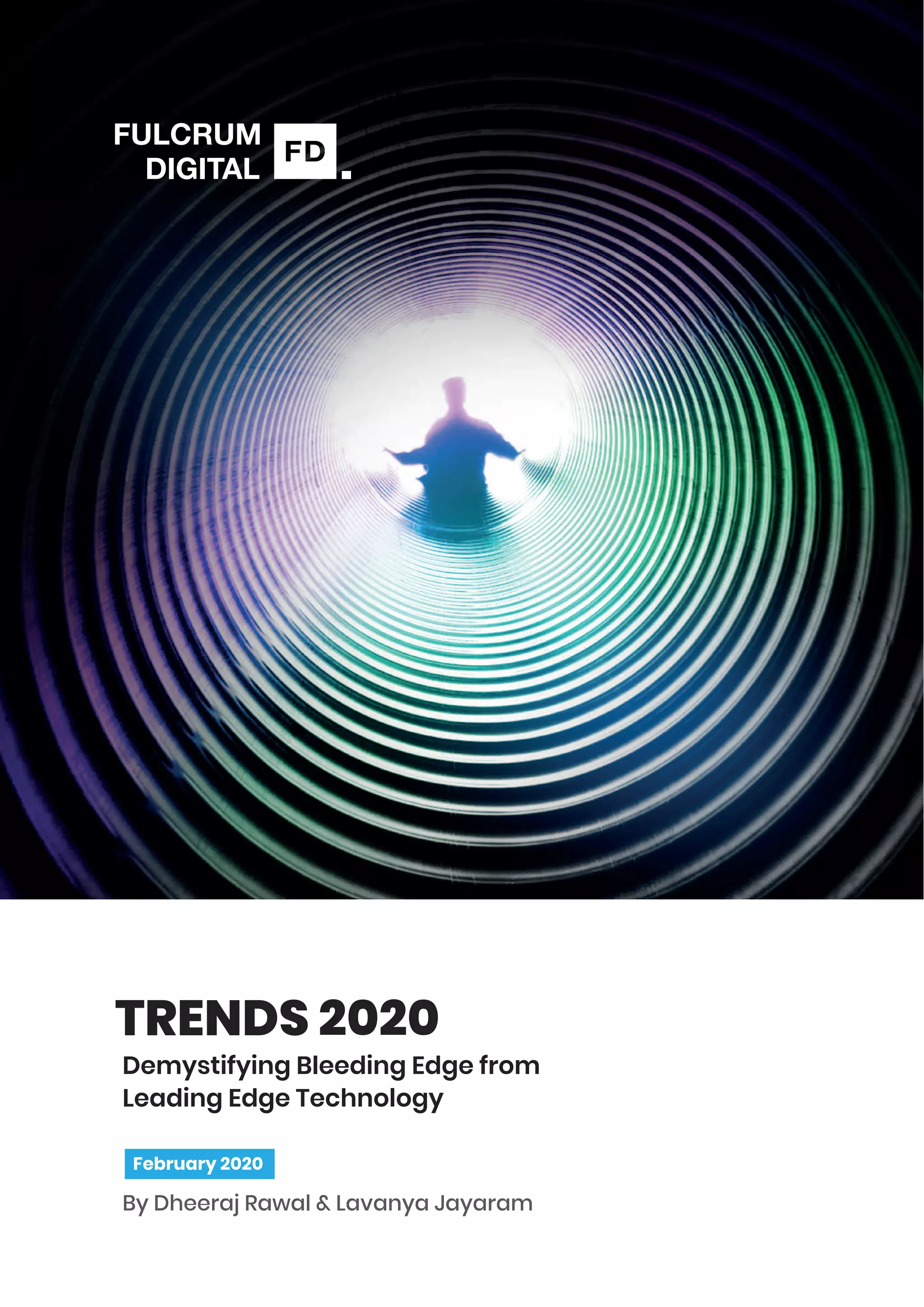 Trends 2020 - Demystifying Bleeding Edge from Leading Edge Technology ...