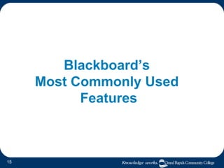 TRENDS Presentation - eLearning @ GRCC with Blackboard | PPT