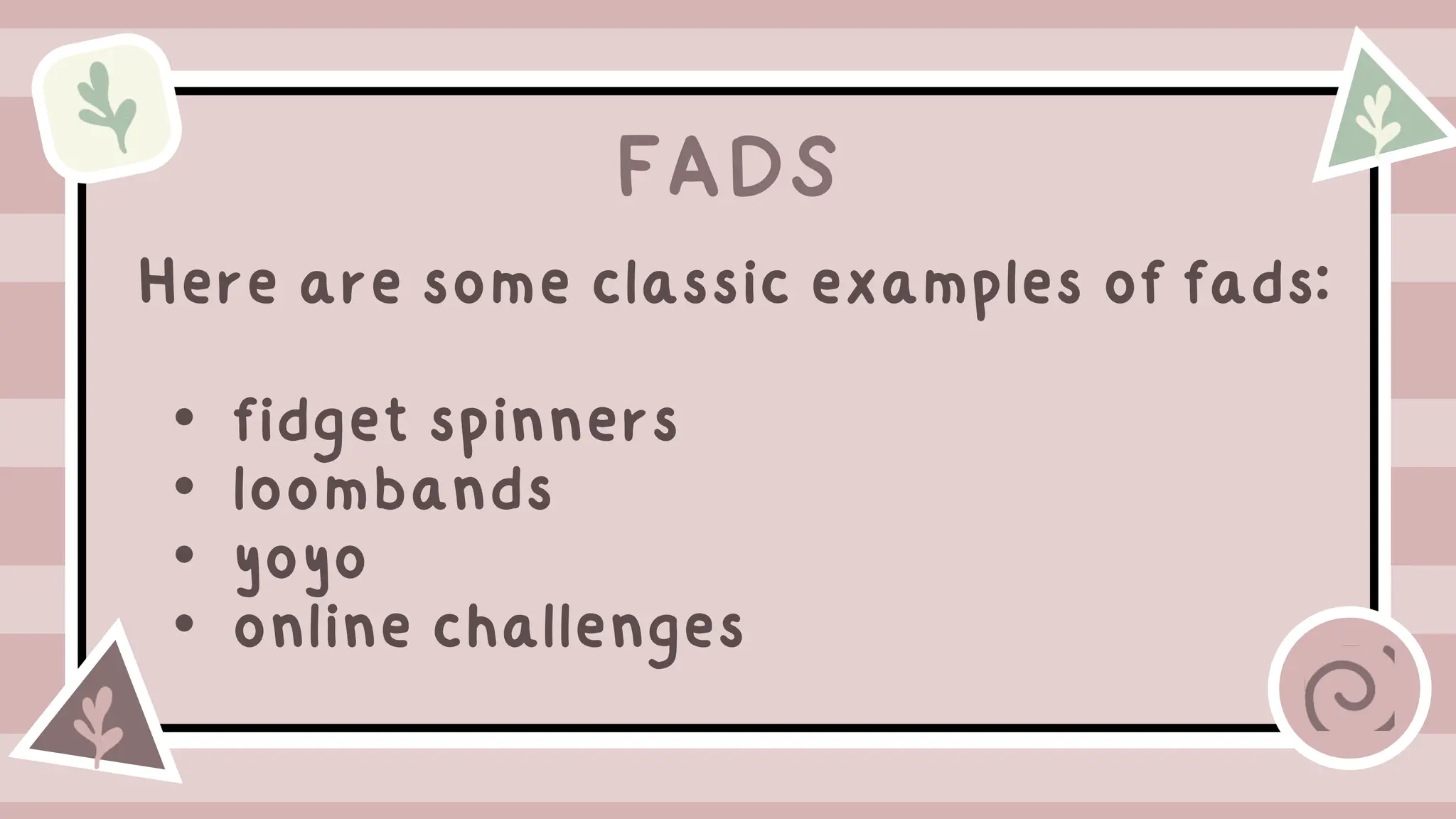 Trends-Vs.-Fads g12 trends and fads humss | PPTX | Science