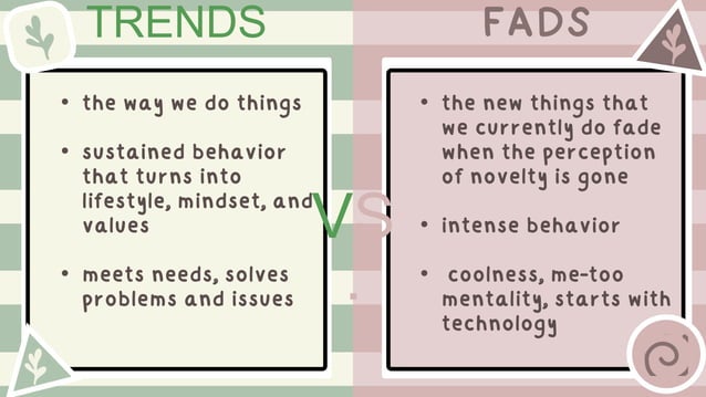 Trends-Vs.-Fads g12 trends and fads humss | PPTX | Science