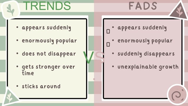 Trends-Vs.-Fads g12 trends and fads humss | PPTX | Science