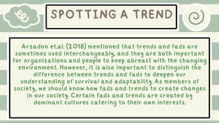 Trends-Vs.-Fads g12 trends and fads humss | PPTX | Science
