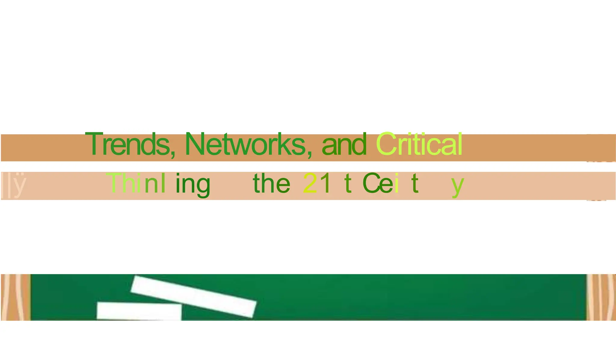 Trends network and critical thinking in the 21st cetury | PPT