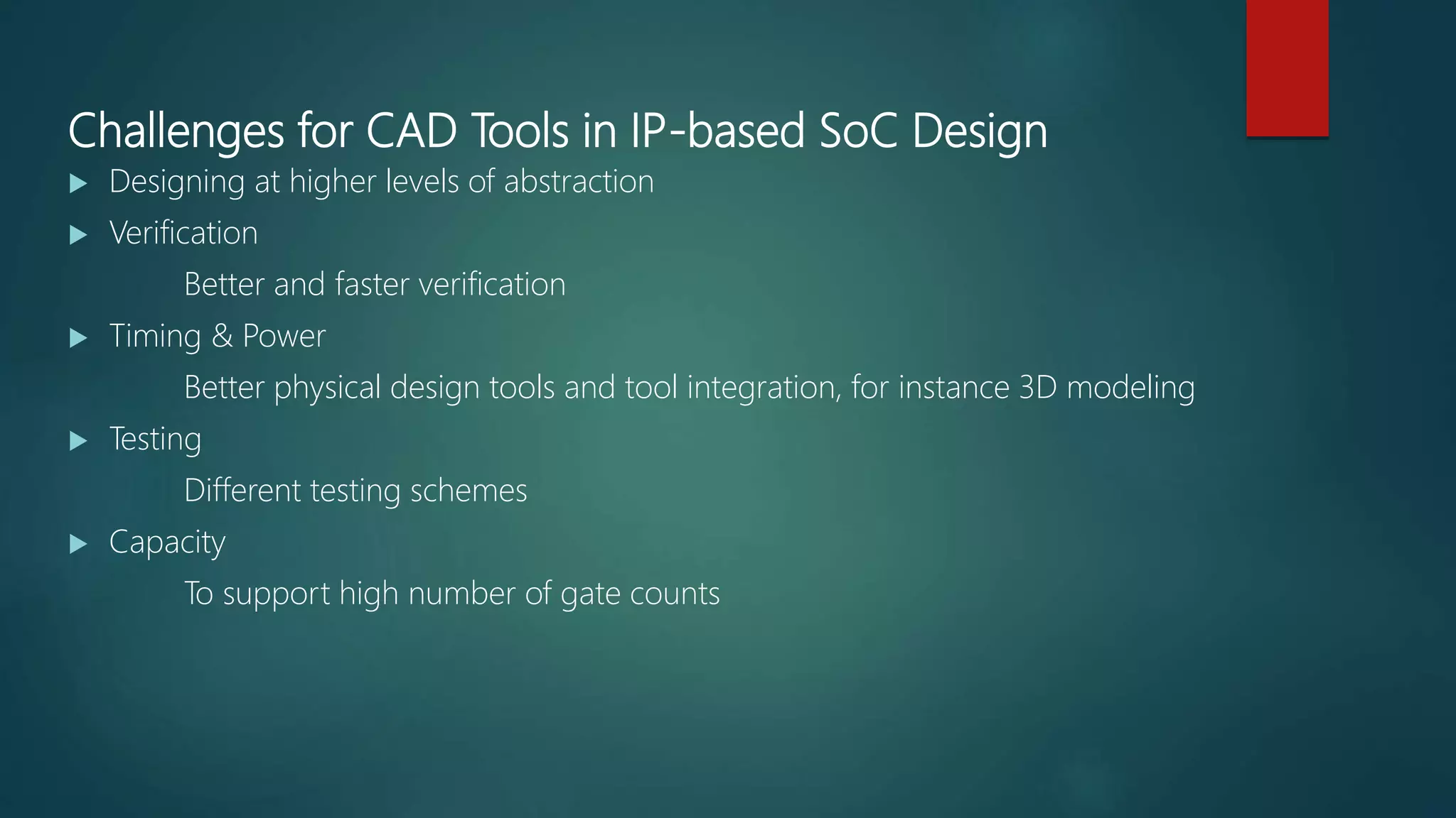 Trends and challenges in IP based SOC design | PPTX
