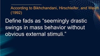 Trends and Fads.pptx