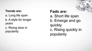 TRENDS AND FADS. WEEK 2 Dasmarinas Integradted High School | PPTX