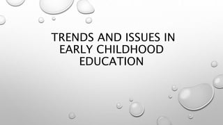 Trends and Issues in Education. | PPTX