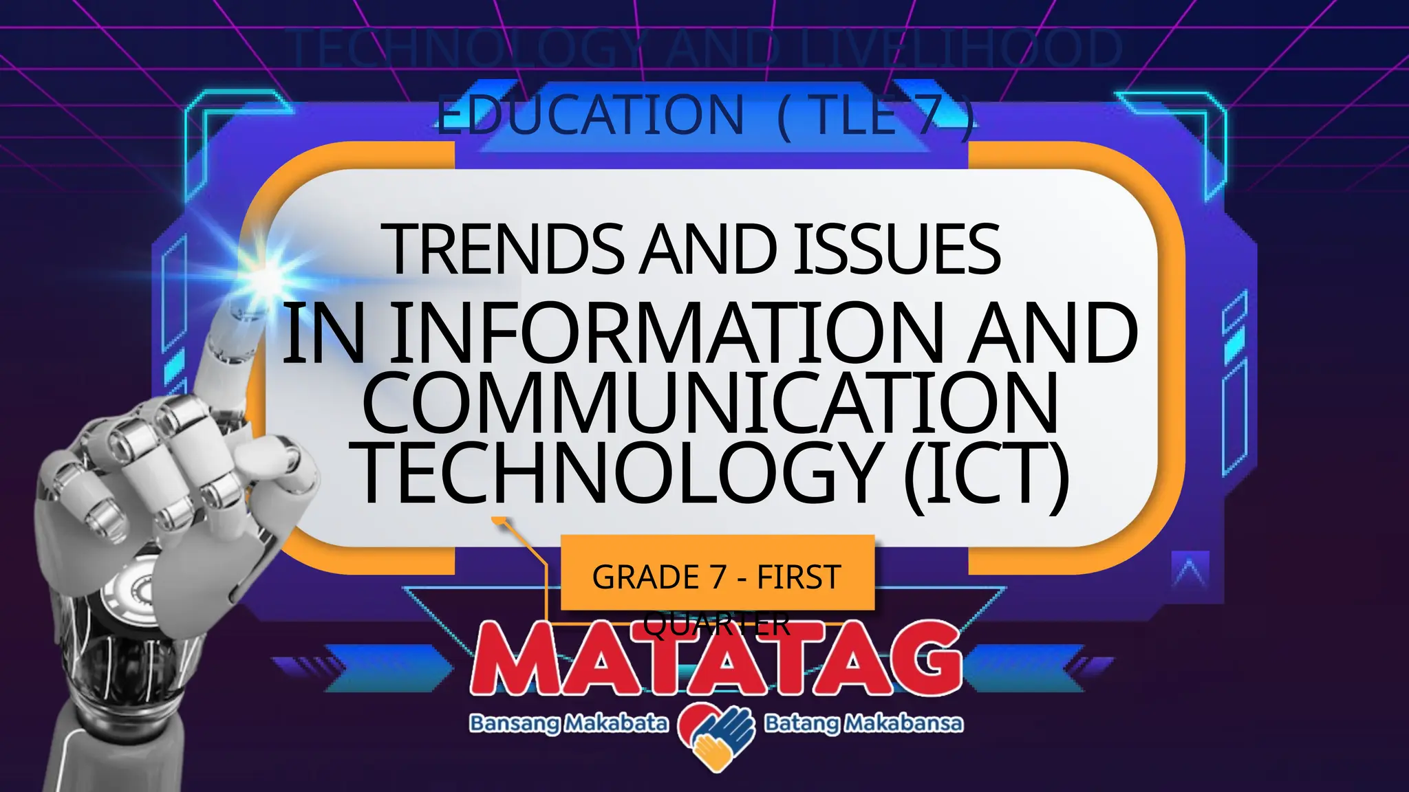 Matatag Curriculum Trends and Issues PPT for Grade 7 First Quarter ...