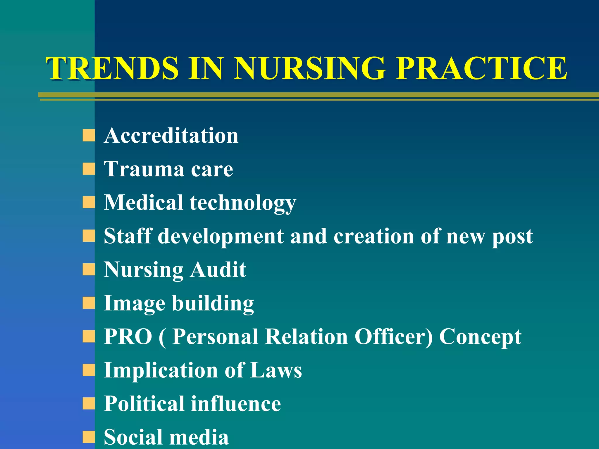 Trends and issues in nursing | PPSX