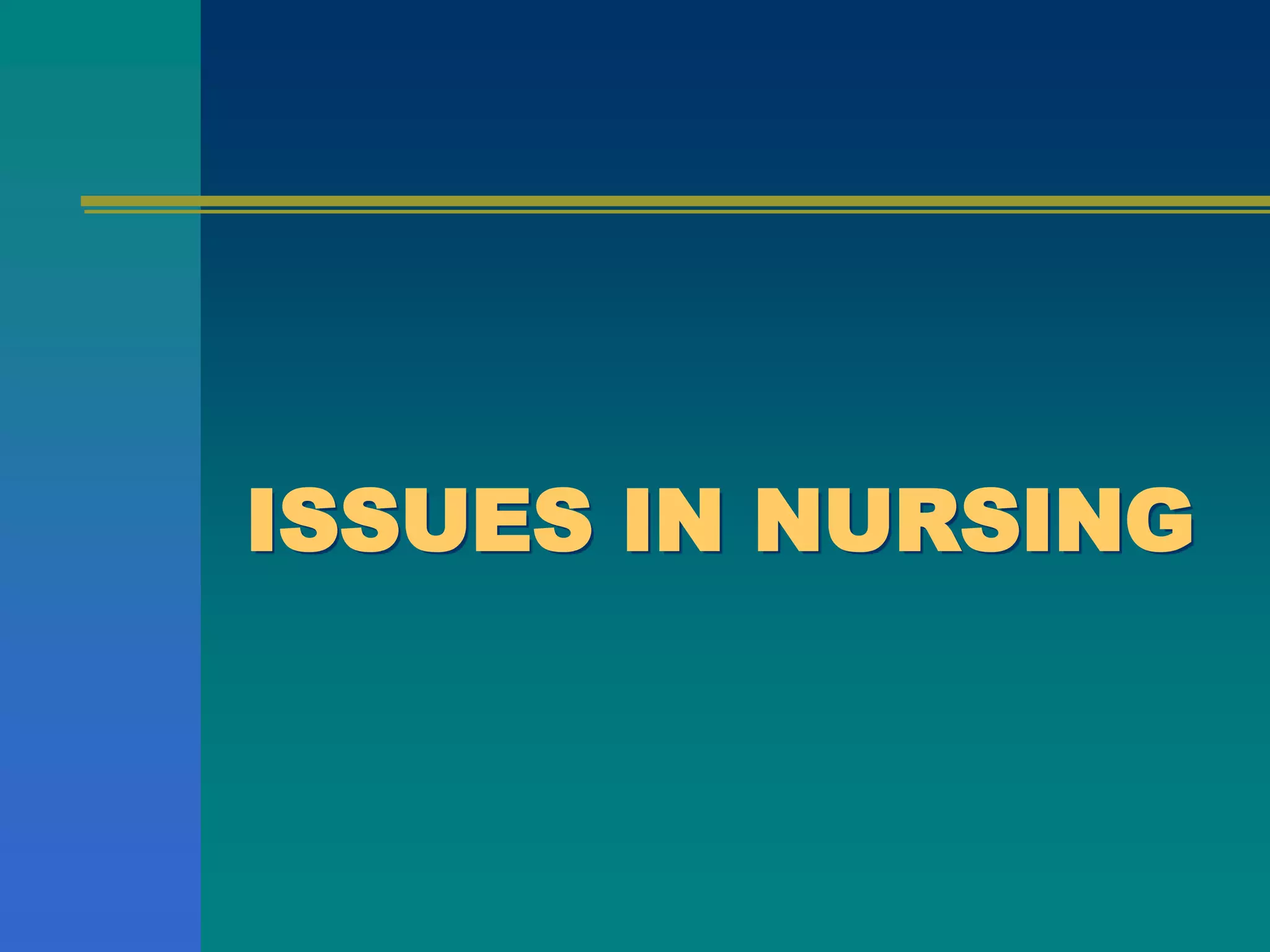 Trends and issues in nursing | PPSX