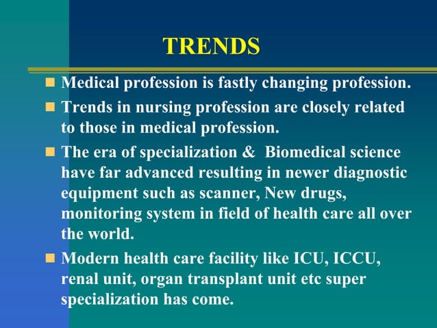 Trends and issues in nursing | PPSX