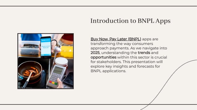 Navigating the Future: Trends and Opportunities for BNPL Apps in 2025 | PDF