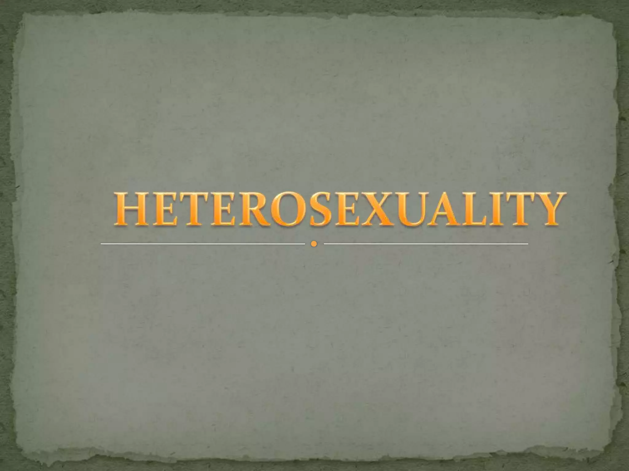 heterosexuality | PPTX