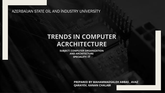 Trends in computer architecture | PPTX | Computing | Technology & Computing