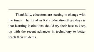 Trends in K to 12 Education System | PPTX