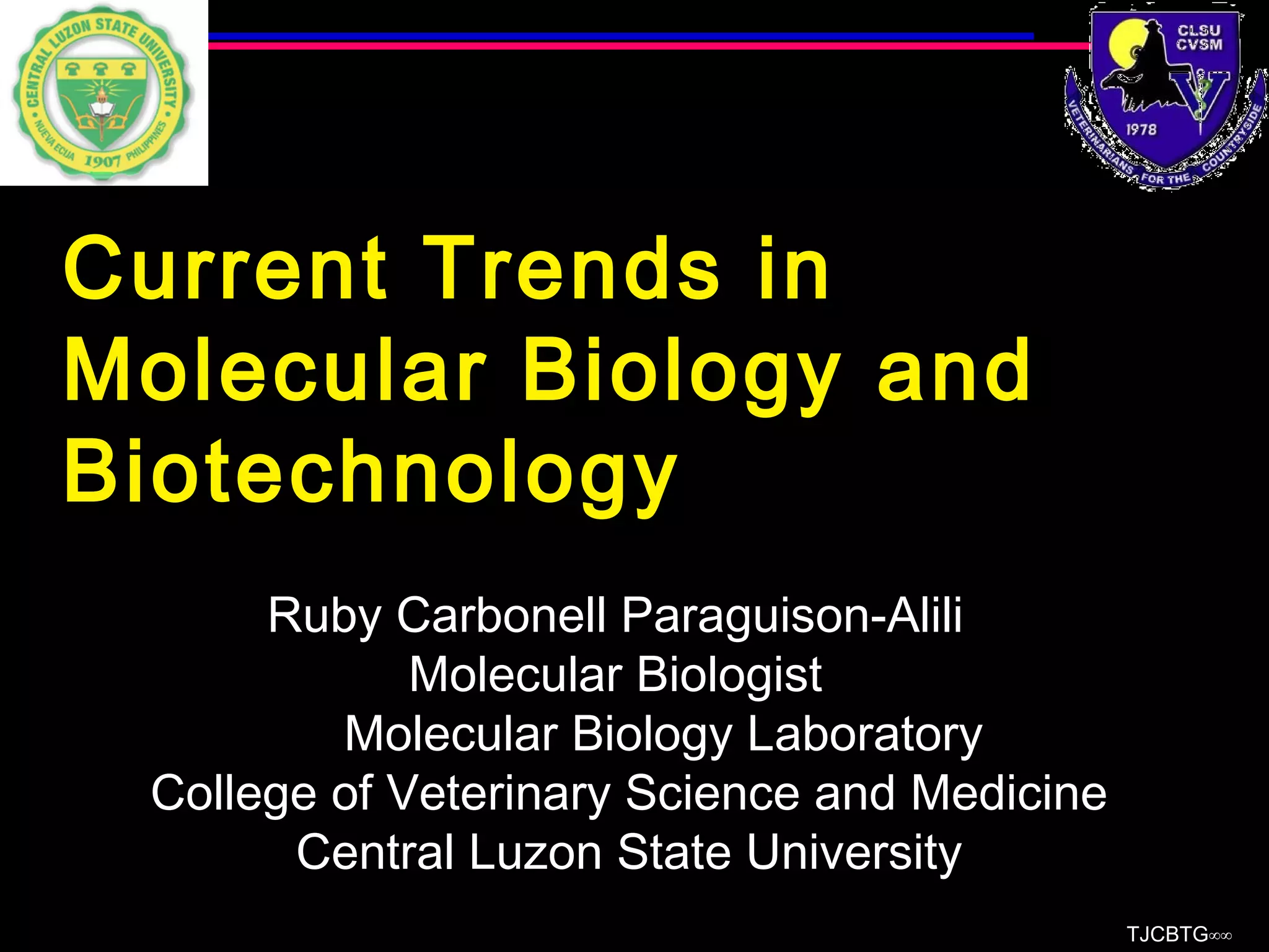 Current Trends in Molecular Biology and BioTechnology (ppt) | PPT