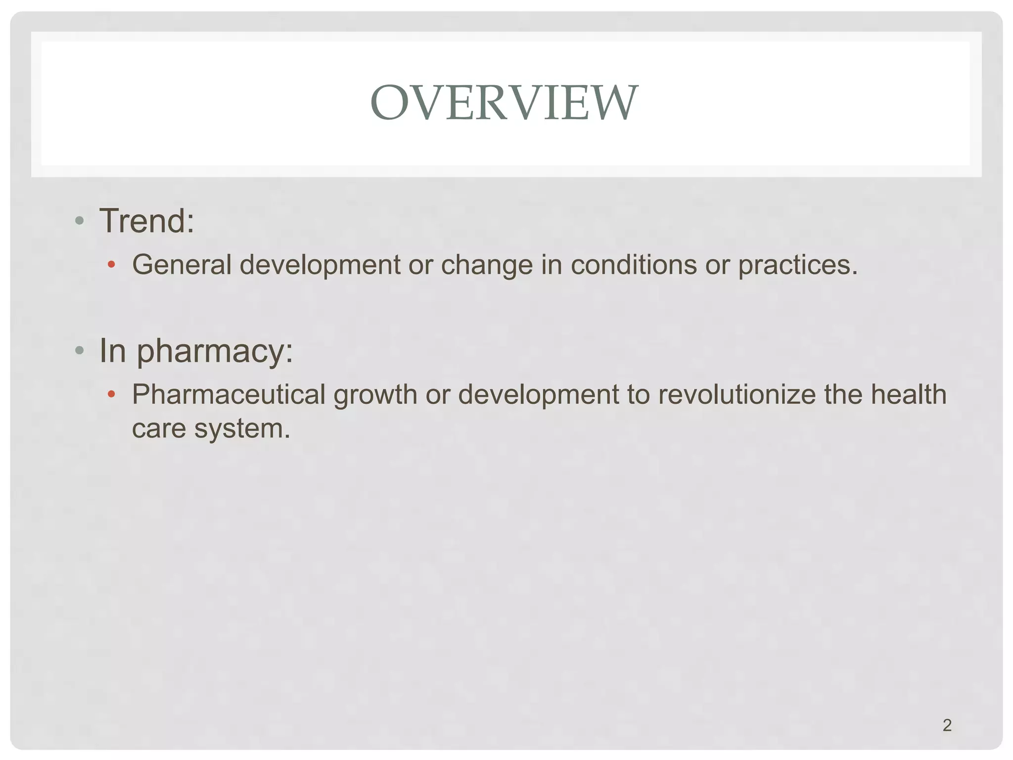 Trends in pharmaceutical industry | PPTX