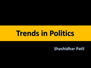 Trends in Indian politics | PPT