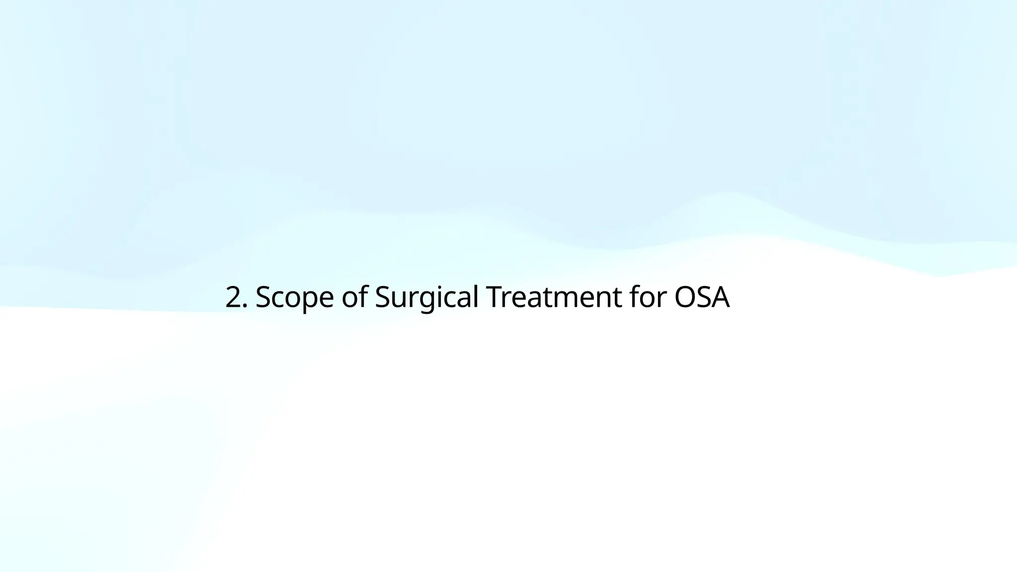 Trends in skeletal surgeries for OSA.pptx