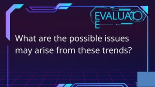 TRENDS & ISSUES IN ICT - computer ICT.pptx