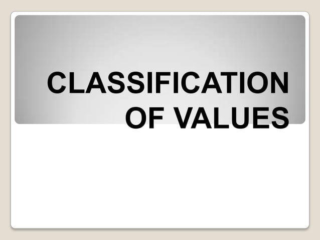classification of values | PPTX | Science