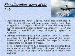 Trends of slot allocation and exorbitant airport charges looming on the ...