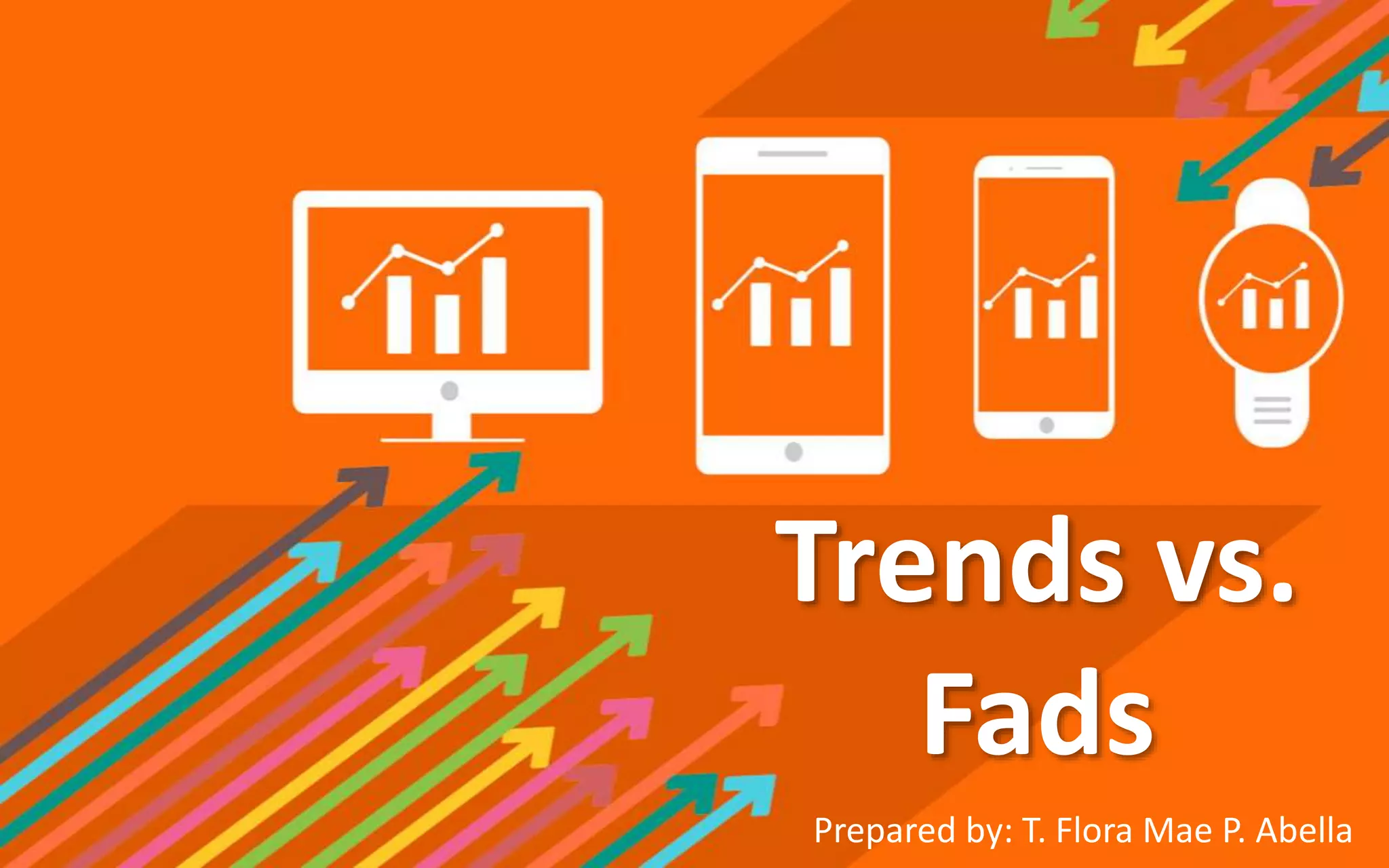 Trends vs. Fads | PPTX
