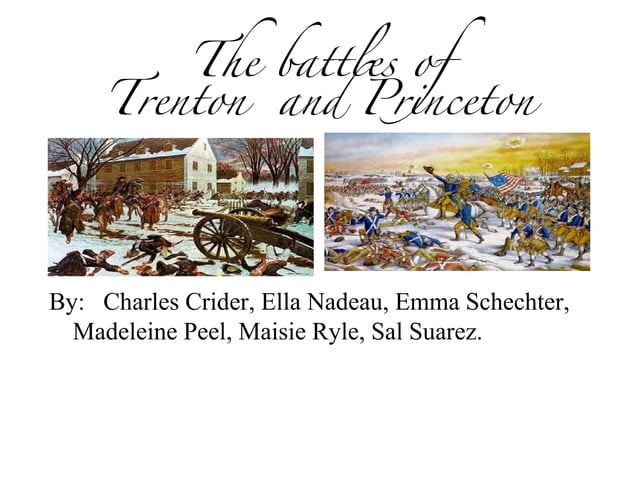 The Battles of Trenton and Princeton | PPT