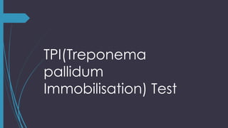 Treponemal test ppt microbiology slide.pptx