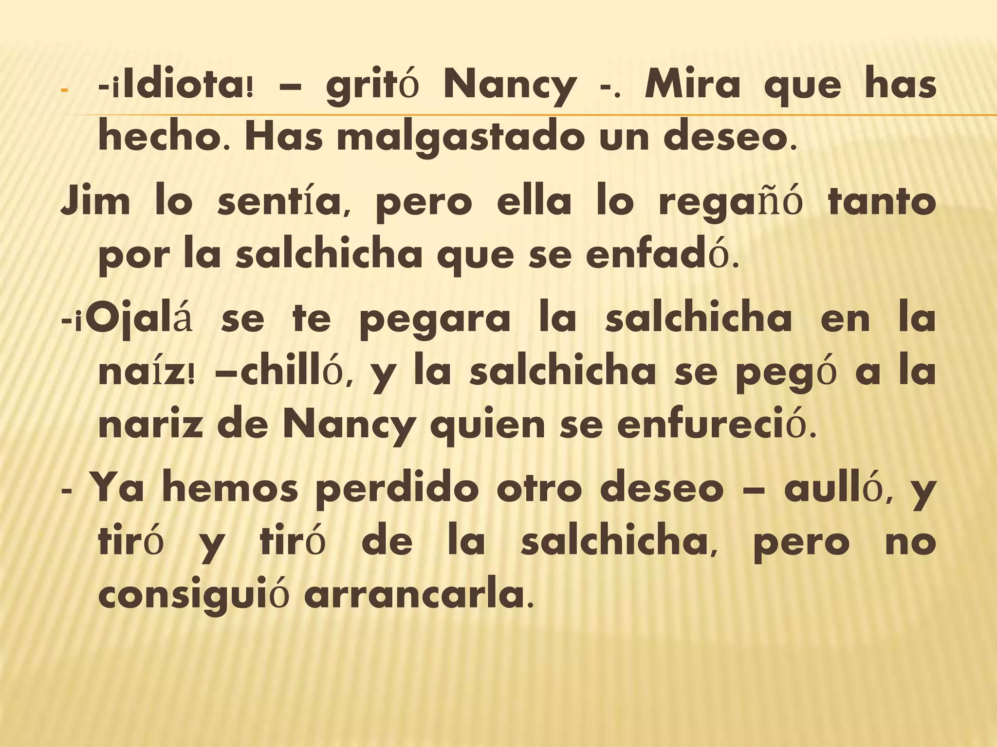 Cuento "Tres deseos" autor Selina Young, George Adams. | PPT