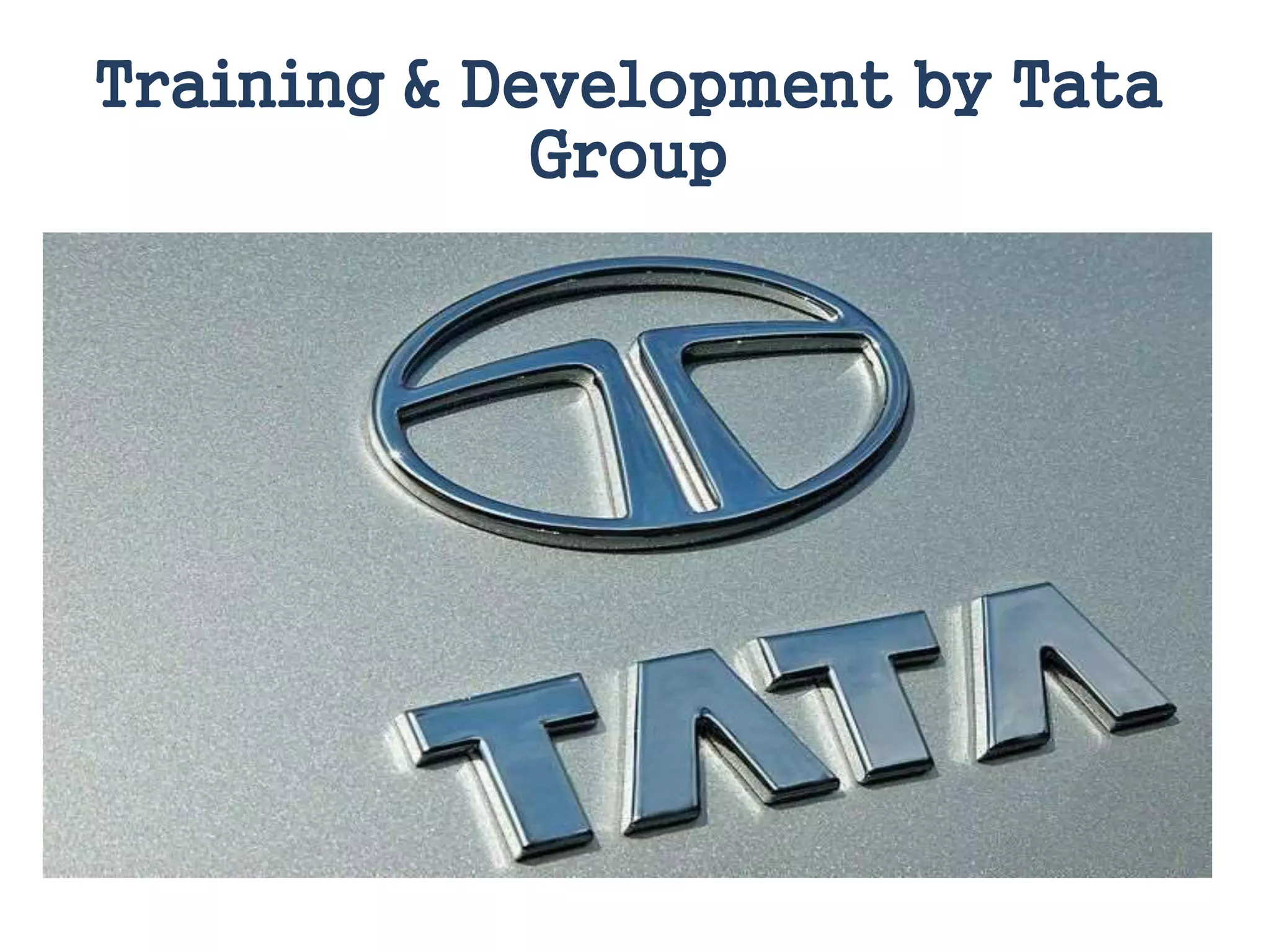 TRAININGg & DEVELOPMENT at tata group and tata motors | PPTX