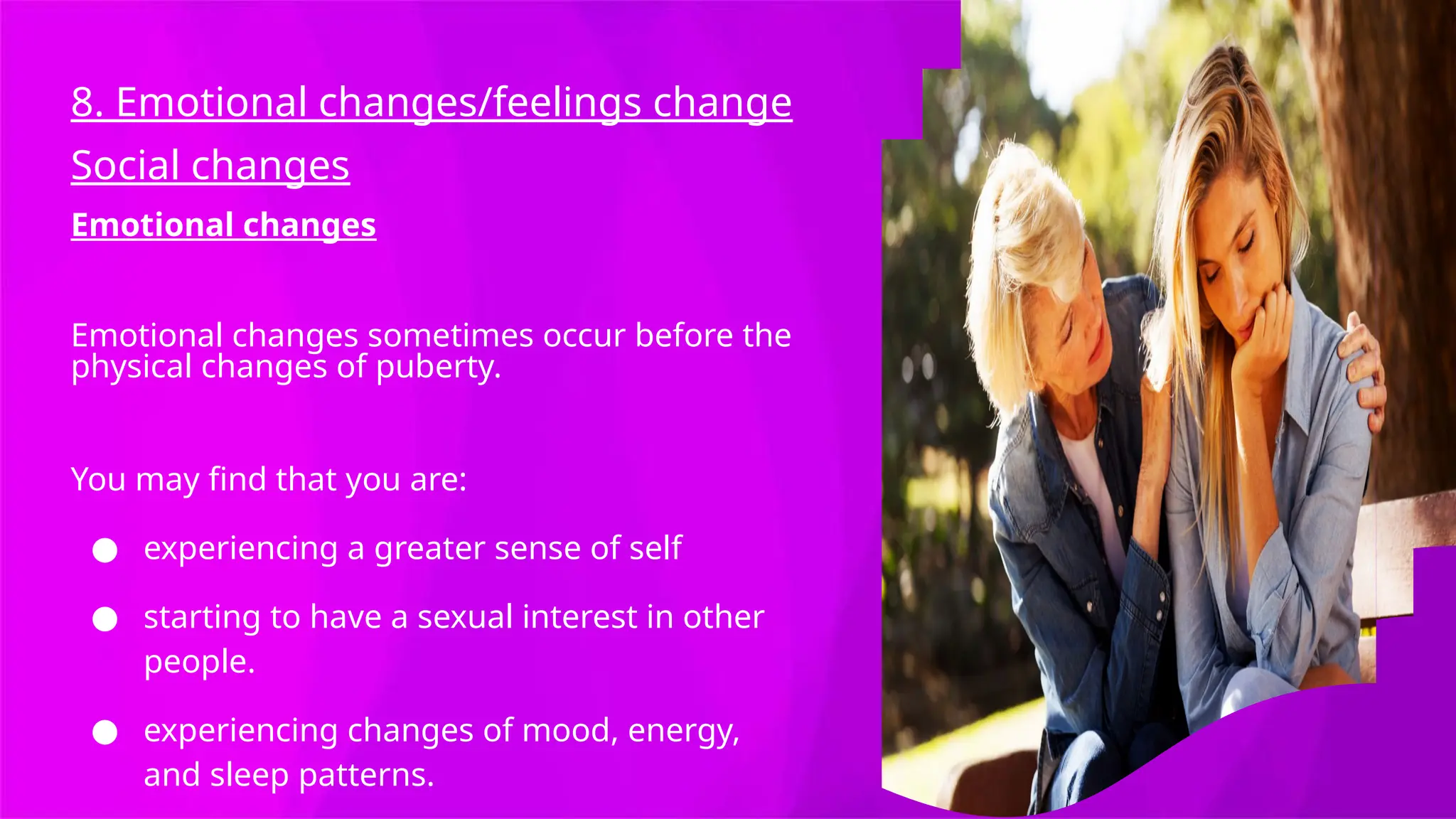 Puberty for girls Puberty is the time when kids grow into young adults ...