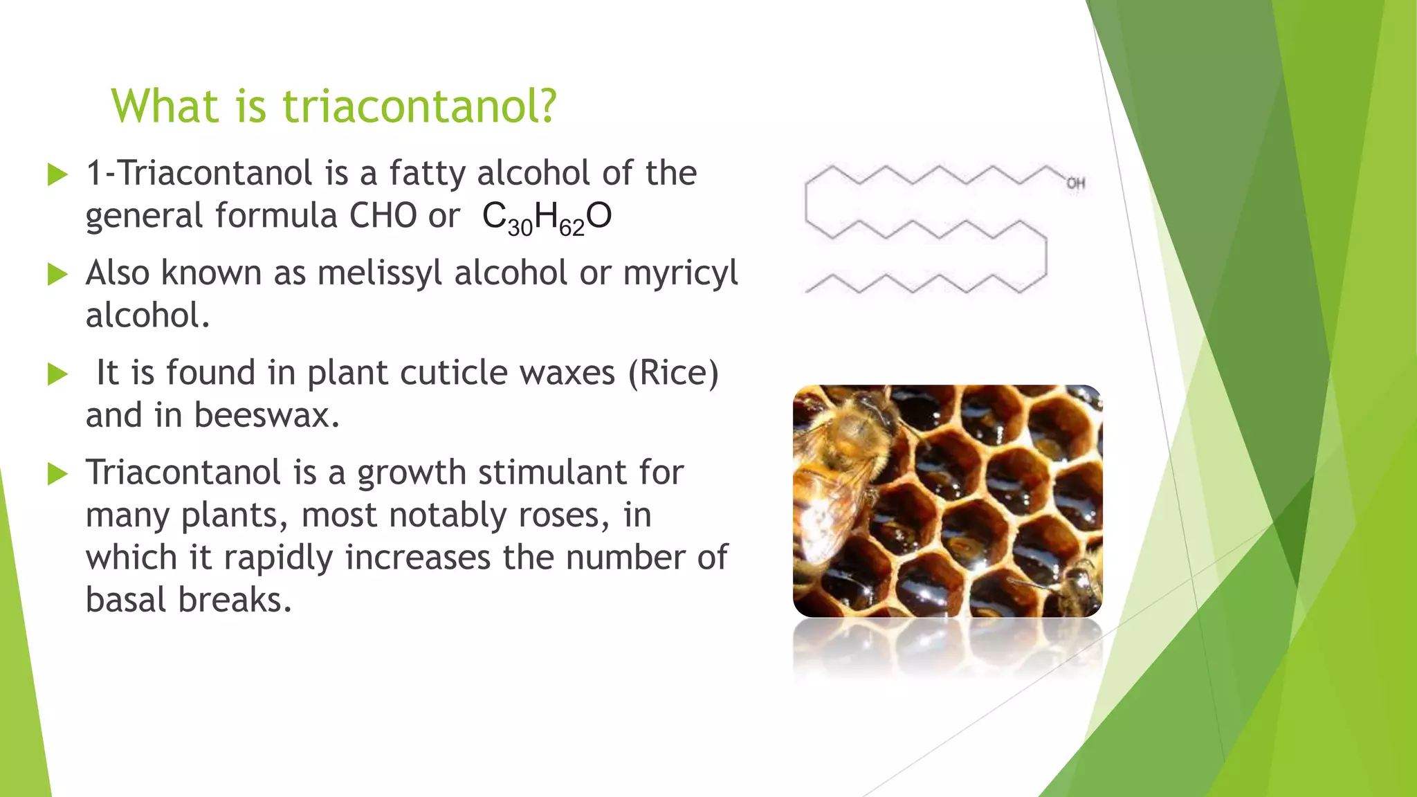 Triacontanol by vivekananda behera | PPTX