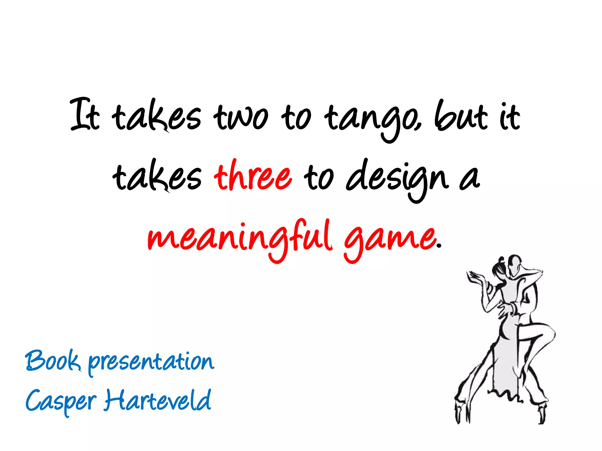 Triadic Game Design by Casper Harteveld | PPTX