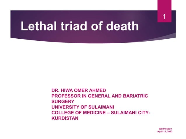 Triad of death, damage controle surgery.ppt | First Aid | Injuries
