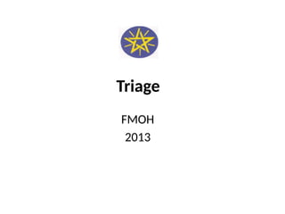 Triage Federal minister of health in addis.pptx
