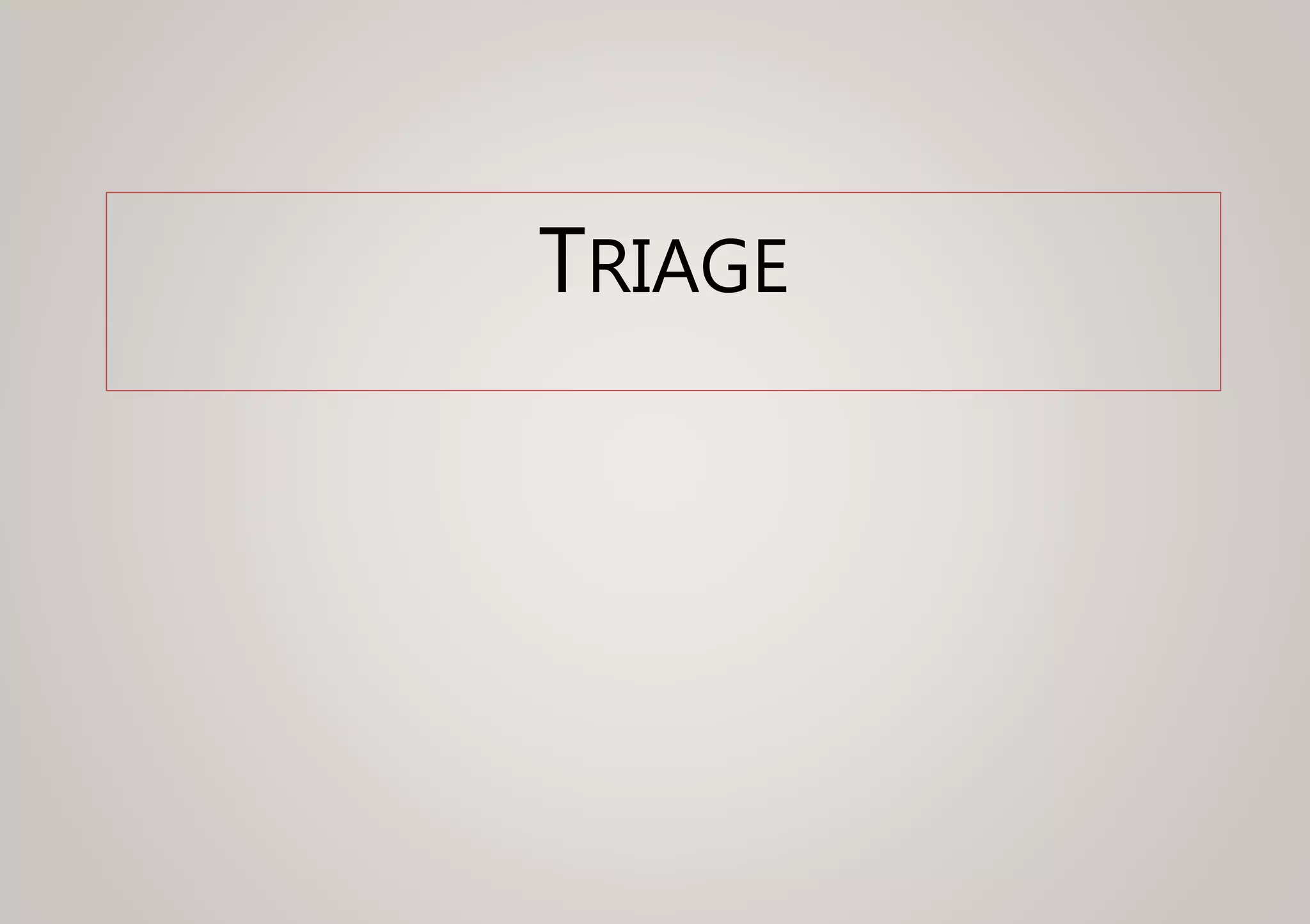 Triage | PPTX