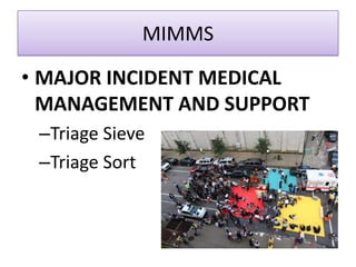 Triage In Mass Casualty M I M S | PPTX
