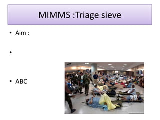 Triage In Mass Casualty M I M S | PPTX