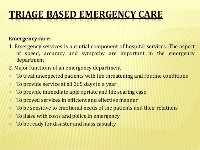 Triage based emergency care