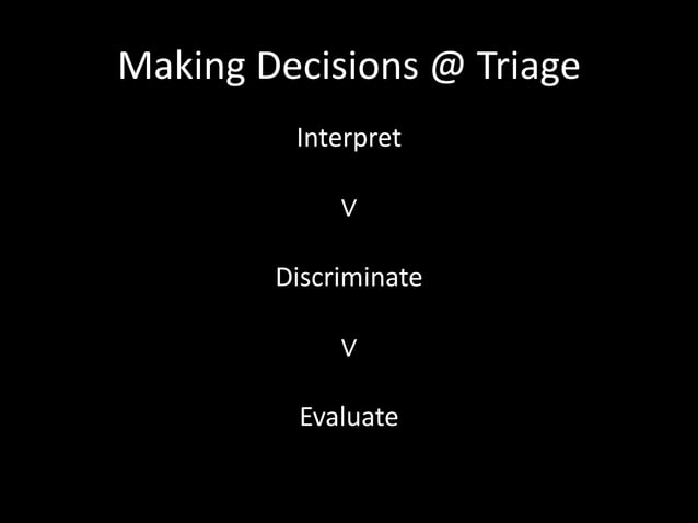 Triage basics | PPTX | First Aid | Injuries