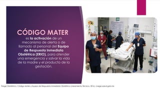 TRIAGE OBSTÉTRICO Y CÓDIGO MATER. ESPECIFICACIONESpptx | PPTX